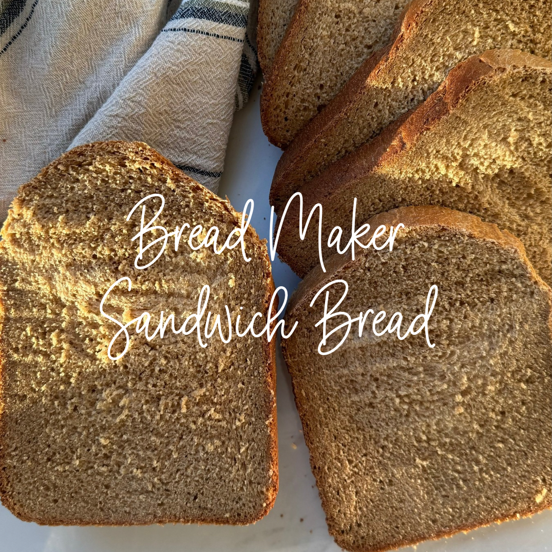 Bread Maker Sandwich Bread | Better Basics Milling Company