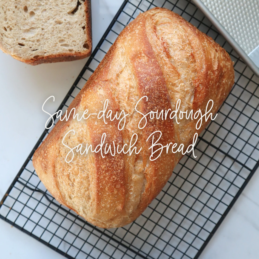 Same-Day Sourdough Sandwich Loaf | Better Basics Milling Company