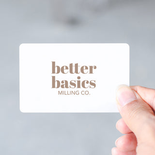 Products | Better Basics Milling Company